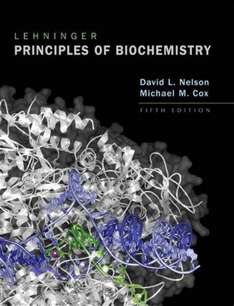 Lehninger Principles Of Biochemistry 5th Ed