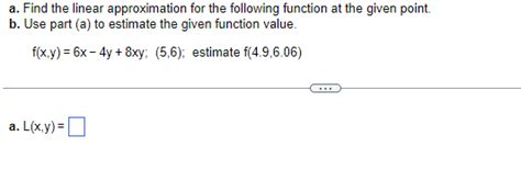Solved A ﻿find The Linear Approximation For The Following