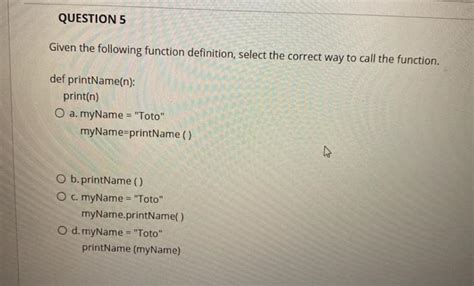 Solved Question 5 Given The Following Function Definition