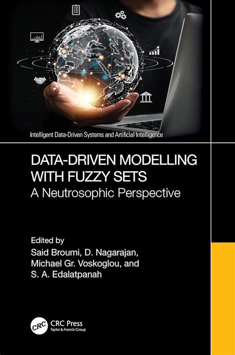 Data Driven Modelling With Fuzzy Sets A Neutrosophic Perspective