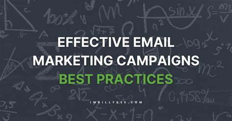 Effective Email Marketing Campaigns Best Practices Im Billy Gee