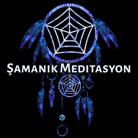 Şamanik Meditasyon En Güzel Mistik Yolculuk Zihninizin Farkında