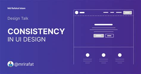 consistency in ui design 6 basic principles by md rafatul islam medium