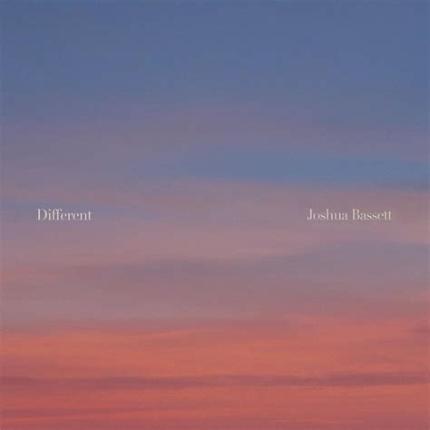 Joshua Bassett Different Ep Lyrics And Tracklist Genius