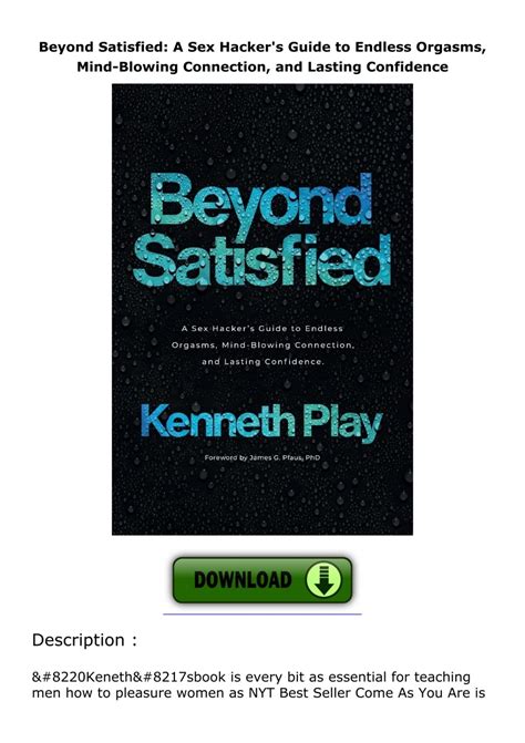 Pdf Download Beyond Satisfied A Sex Hackers Guide To Endless Orgasms