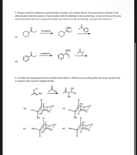 Solved Propose Reaction Conditions To Generate The Z Enolate