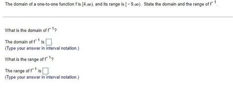 Solved The Domain Of A One To One Function F Is 4∞ And
