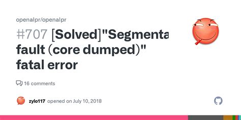 Solved Segmentation Fault Core Dumped Fatal Error · Issue 707 · Openalpropenalpr · Github