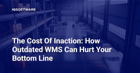 Challenges Of Outdated Or Legacy WMS For Your Business