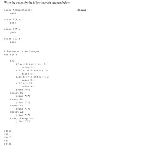 Solved Write The Output For The Following Code Segment Chegg