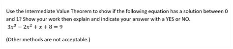 Solved Use The Intermediate Value Theorem To Show If The Chegg