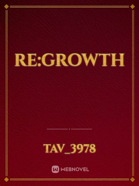 Read Regrowth Tav3978 Webnovel