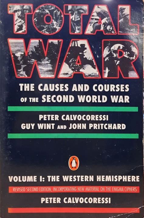 Total War Vol One The Causes And Courses Of The Second World War