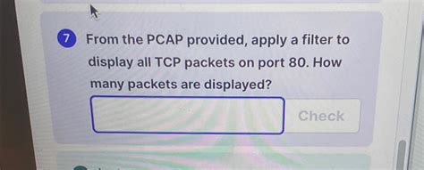 Solved From The Pcap Provided Apply A Filter To Display All