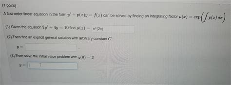 Solved 1 Point A First Order Linear Equation In The Form Chegg Com