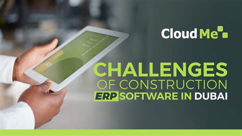 Challenges Of Construction Erp Software In Dubai