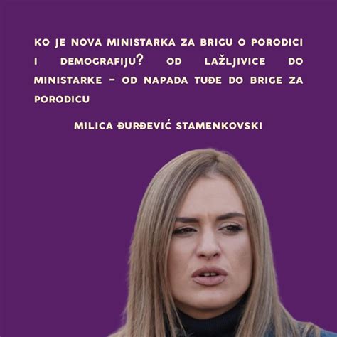 Ko Je Milica Zavetnica Od Lažljivice Do Ministarke Za Brigu O Porodici I Demografiju Rserbia