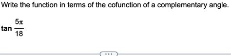 Solved Write The Function In Terms Of The Cofunction Of A