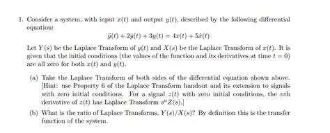 Solved Consider A System With Input X T And Output Y T Chegg Com