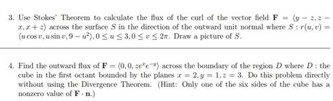 Solved 3 Use Stokes Theorem To Calculate The Flux Of The