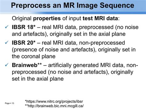 Tissue Segmentation Methods Using 2d Histogram Matching In A Sequence Of Mr Brain Imagespart2