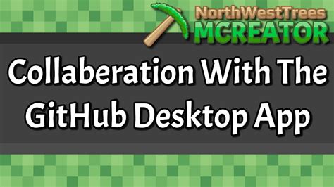 Mcreator Collaboration With Github Desktop App Youtube