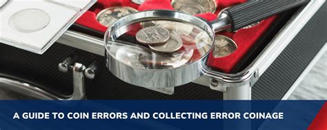A Guide To Coin Errors And Collecting Error Coinage ModernCoinMart
