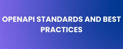 Open Api Standards And Best Practices For Business Growth