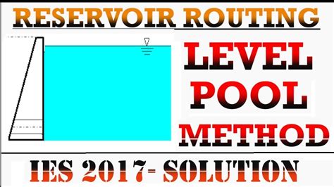 Flood Routing Level Pool Method Solution Of Ies 2017 Problem Youtube