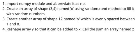 Solved Import Numpy Module And Abbreviate It As Np Chegg