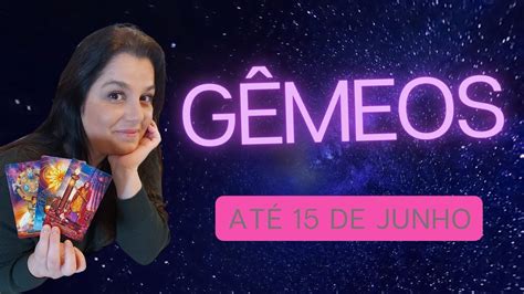 GÊmeos Acontecimentos AtÉ 15 De Junho Youtube