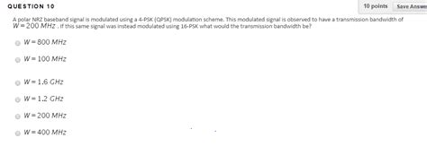 Solved A Polar Nrz Baseband Signal Is Modulated Using A