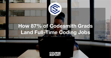 How 87 Of Codesmith Grads Land Full Time Coding Jobs Course Report