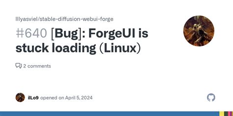 Bug ForgeUI Is Stuck Loading Linux Issue Lllyasviel Stable Diffusion Webui Forge