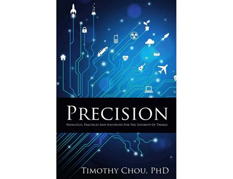 Precision Principles Practices And Solutions For The Internet Of