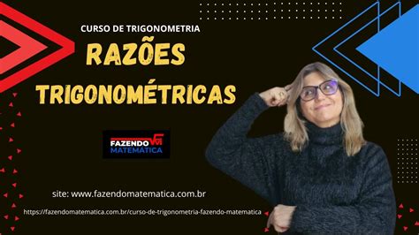 RazÕes TrigonomÉtricas Trigonometria No TriÂngulo RetÂngulo Youtube