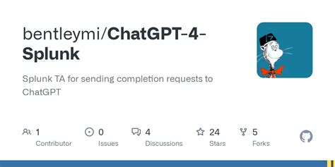 github bentleymi chatgpt 4 splunk splunk ta for sending completion
