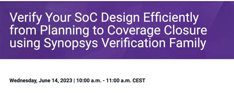 Verify Your Soc Design Efficiently From Planning To Coverage Closure
