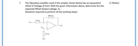 Solved 7 2 Marks The Operation Amplifer Used In The