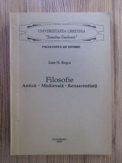 Ioan N Rosca Filosofie Antica Medievala Renascentista Cumpără