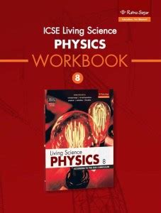ICSE Living Science Physics Workbook 8 PB Class 8 Physics Workbook By Ratna Sagar Buy ICSE