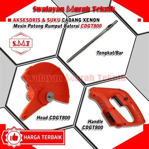 Jual Parts Suku Cadang Mesin Alat Potong Rumput Baterai Xenon Cdgt800