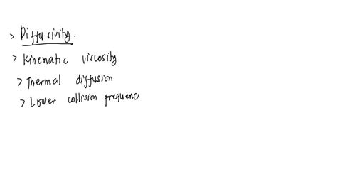 ⏩solved Why Are Diffusivity Kinematic Viscosity And Thermal… Numerade