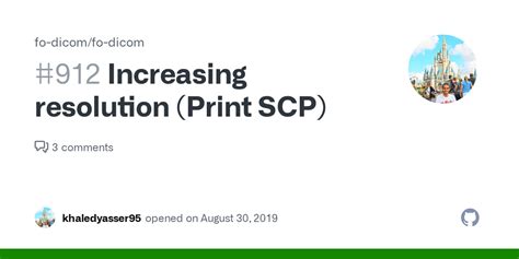 Increasing Resolution Print Scp · Issue 912 · Fo Dicomfo Dicom · Github