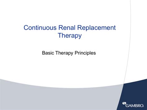 Crrt Basic Principles Of Continuous Renal Replacement Therapy
