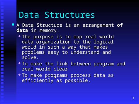 Ppt 1 Data Structures A Data Structure Is An Arrangement Of Data In Memory A Data Structure