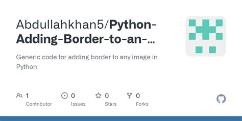 Github Abdullahkhan5python Adding Border To An Image Generic Code