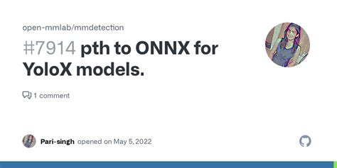 Pth To Onnx For Yolox Models · Issue 7914 · Open Mmlabmmdetection · Github