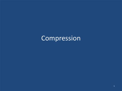 Compression