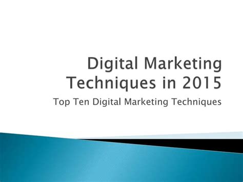 Digital Marketing Techniques In 2015 Ppt